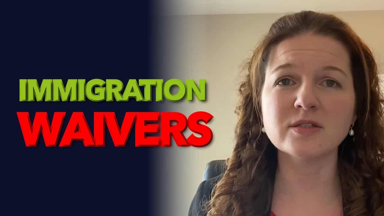 Immigration Waivers - Immigration for Couples