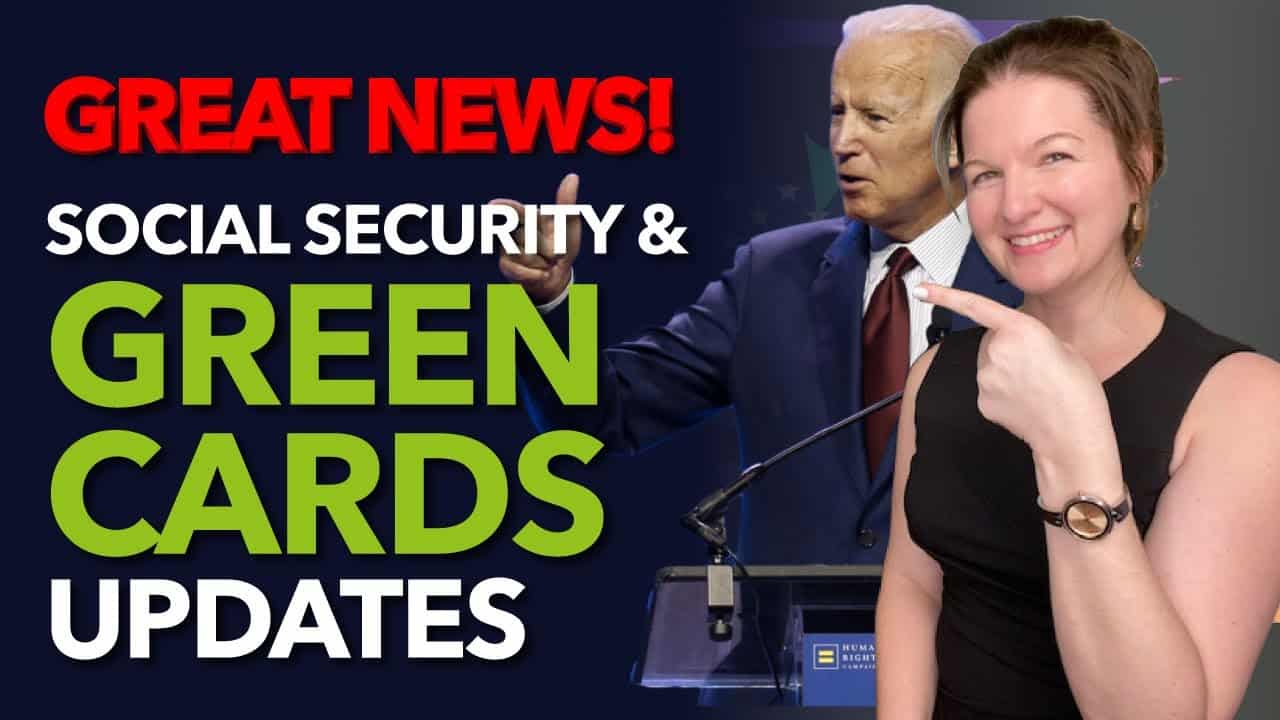 Great News Social Security And Green Card Updates Immigration For Couples